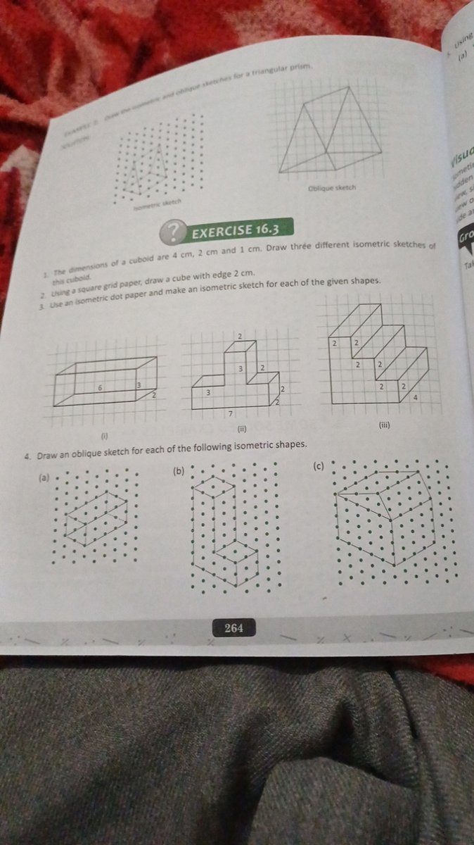 EXERCISE 16.3 The dimensions of a cuboid are 4 cm, 2 cm and 1 cm. Draw t..