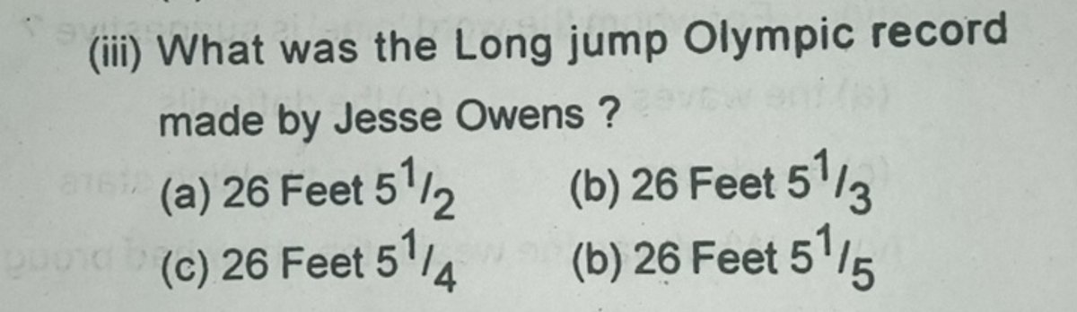 (iii) What was the Long jump Olympic record made by Jesse Owens? (a) 26