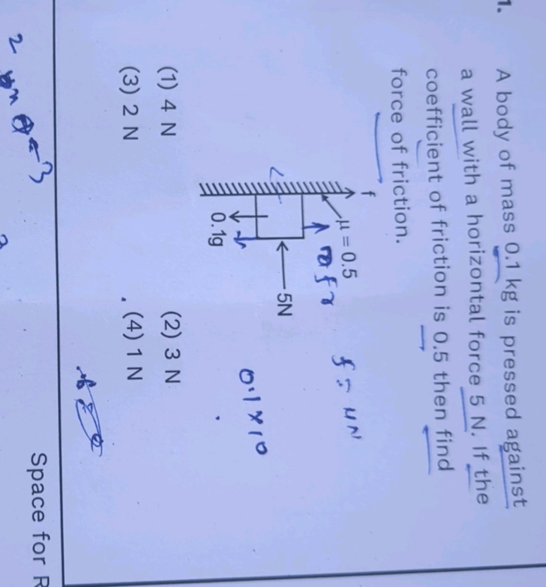 A body of mass 0.1 kg is pressed against a wall with a horizontal force 5..