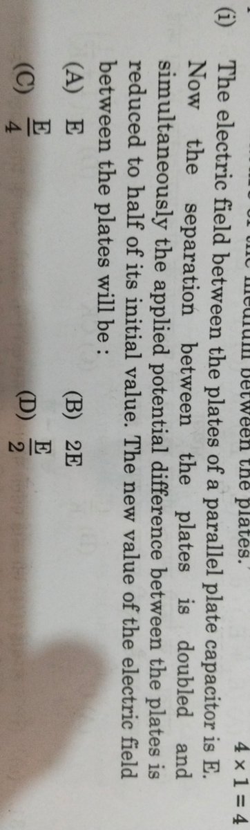 (i) The electric field between the plates of a parallel plate capacitor i..