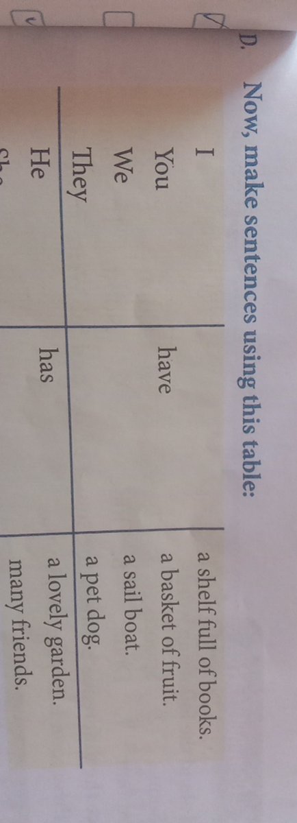 Now, make sentences using this table: | Subject | Verb | Object