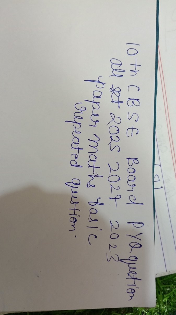 10th CBSE Board PYQ question all set 2025 2024 2023 paper maths basic rep..