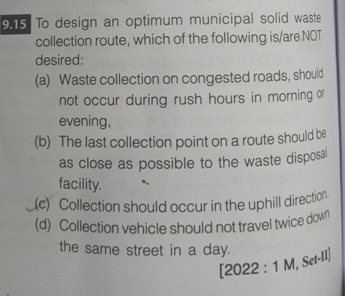To design an optimum municipal solid waste collection route, which of the..