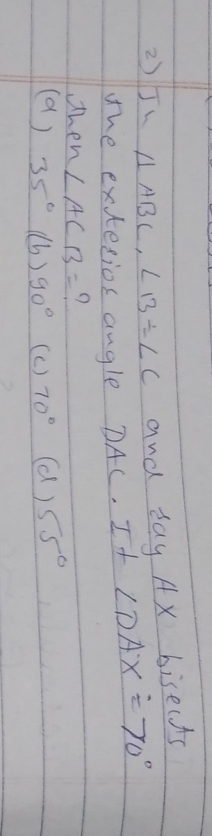In triangle ABC, ∠B = ∠C, and ray AX bisects the exterior angle DAC. If ∠..