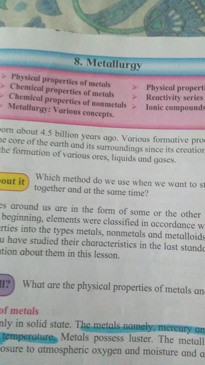 Metallurgy Physical properties of metals Chemical properties of metals C..