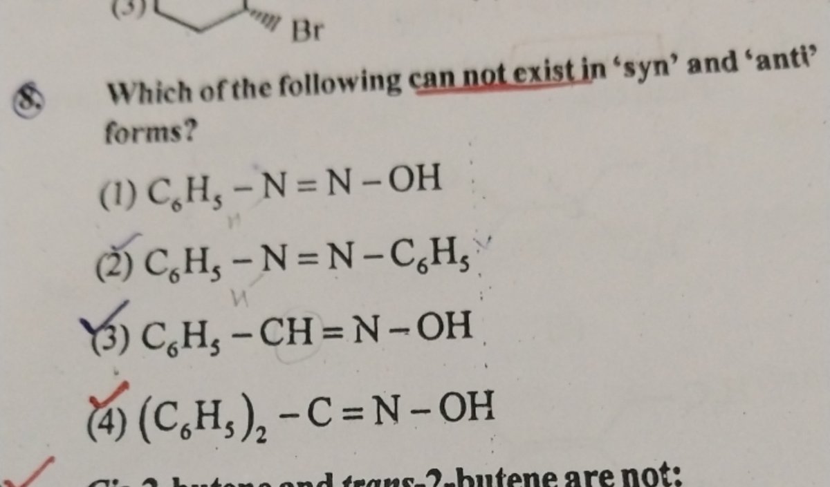Which of the following can not exist in 'syn' and 'anti' forms? (1) C6H5..