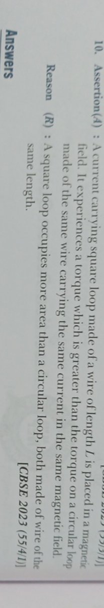 Assertion ( A ) : A current carrying square loop made of a wire of length..