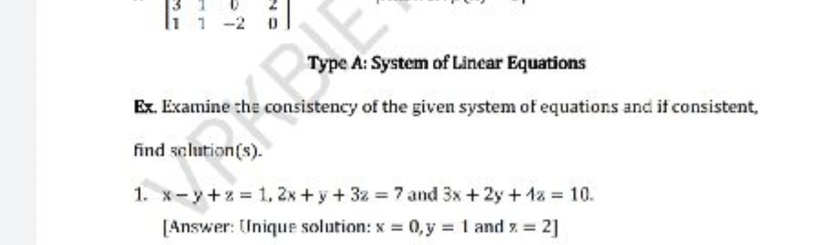Examine the consistency of the given system of equations and if consisten..