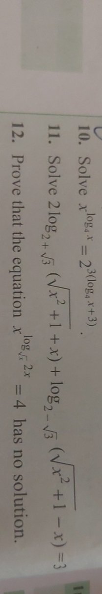 Solve x^{\log_4 x} = 2^{3(\log_4 x + 3)} Solve 2\log_{2+\sqrt{3}} (\sqrt{..