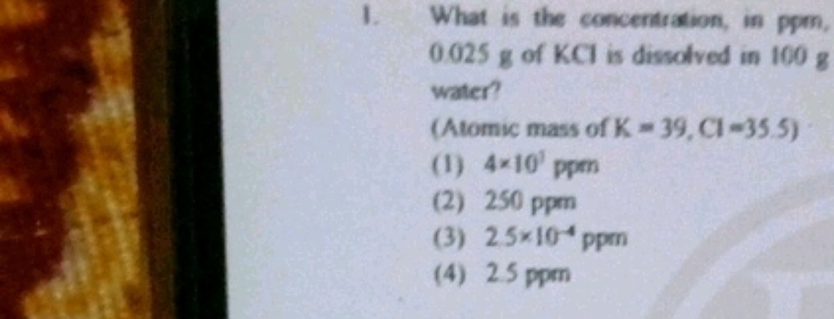 What is the concentration, in ppm, if 0.025 g of KCl is dissolved in 100