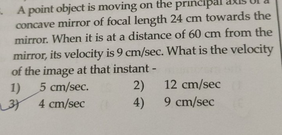 A point object is moving on the principal a concave mirror of focal lengt..