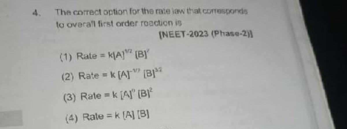 The correct option for the rate law that corresponds to overall first ord..