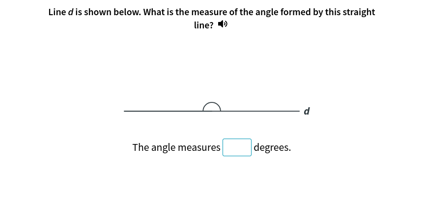 Line d is shown below. What is the measure of the angle formed by this st..