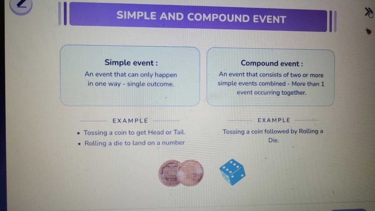 SIMPLE AND COMPOUND EVENT Simple event: An event that can only happen in..