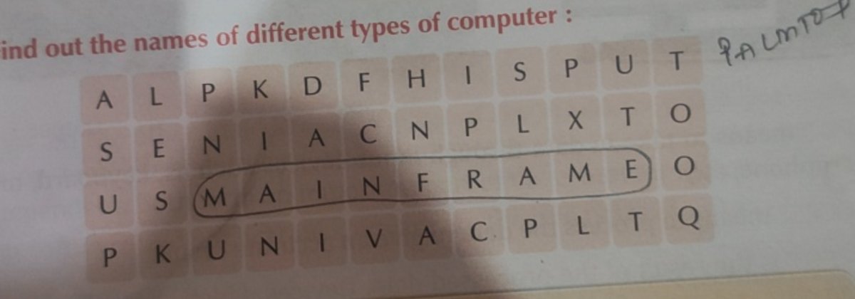 Find out the names of different types of computer from the given word sea..