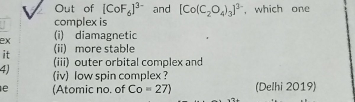 Out of \left[ \mathrm { CoF } _ { 6 } \right] ^ { 3 - } and \left[ \mathr..