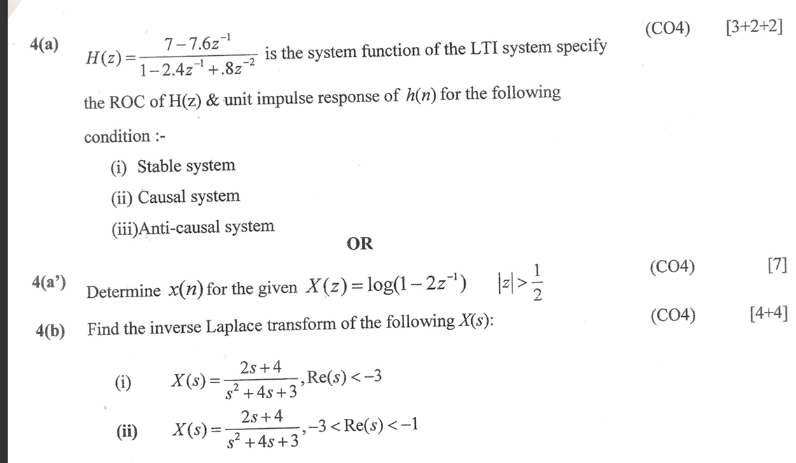 4(a) H(z) = \frac{7-7.6z^{-1}}{1-2.4z^{-1}+.8z^{-2}} is the system functi..