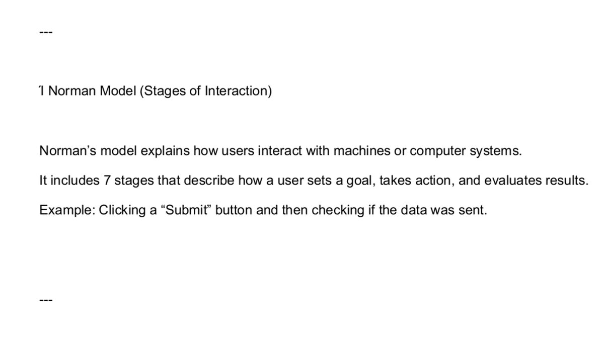Norman Model (Stages of Interaction) Norman's model explains how users i..
