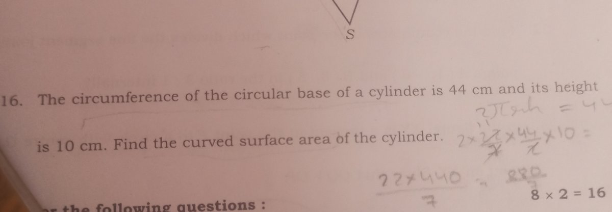 The circumference of the circular base of a cylinder is 44 cm and its hei..