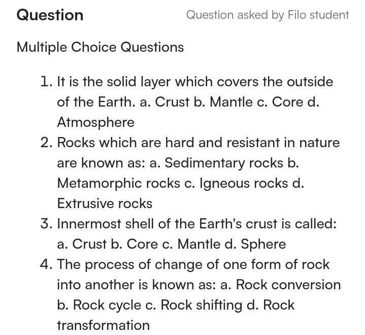 Multiple Choice Questions on Earth's Layers and Rocks It is the solid la..