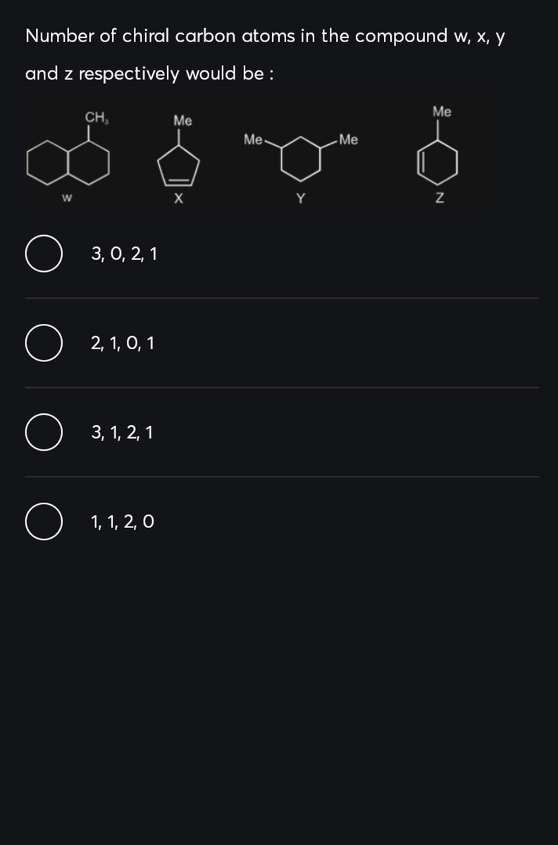 Number of chiral carbon atoms in the compound \mathrm { w } , \mathrm { x..