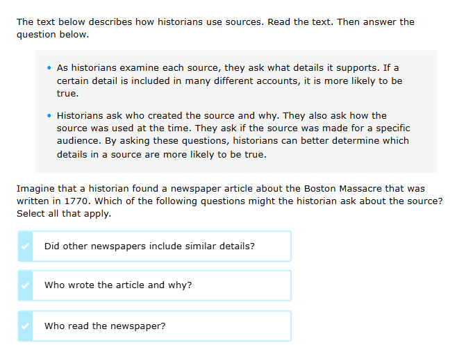 The text below describes how historians use sources. Read the text. Then