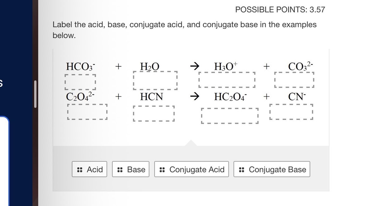 Label the acid, base, conjugate acid, and conjugate base in the examples