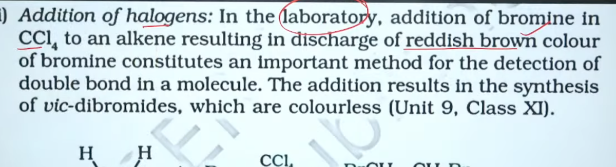 Addition of halogens: In the laboratory, addition of bromine in \mathrm