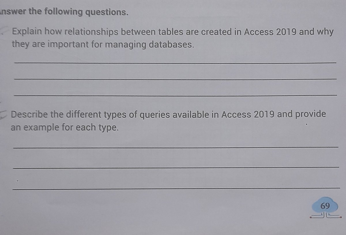 Question: Explain how relationships between tables are created in Access..