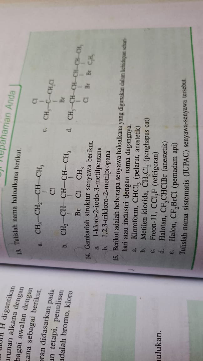 Tuliskan nama haloalkana berikut. a. CH3-CH2-CH-CH3 Cl b. CH3-CH-CH-CH..
