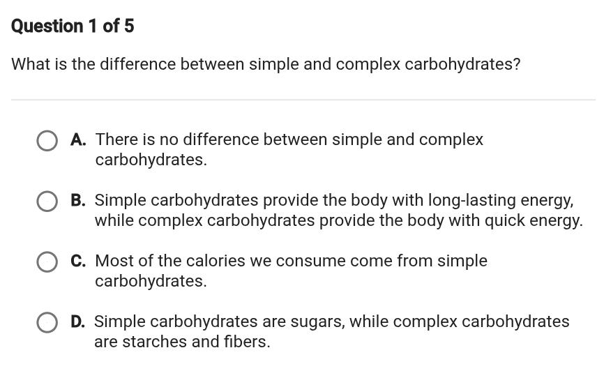 What is the difference between simple and complex carbohydrates? A. Ther..