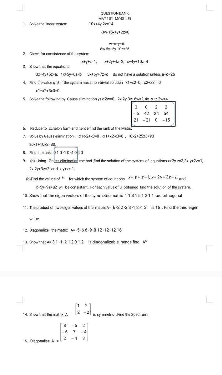 1. Solve the linear system: 10x + 4y - 2z = 14 -3w - 15x + y + 2z = 0 w