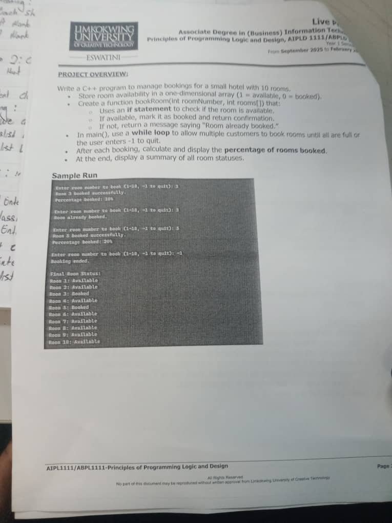 Write a C++ program to manage bookings for a small hotel with 10 rooms. S..