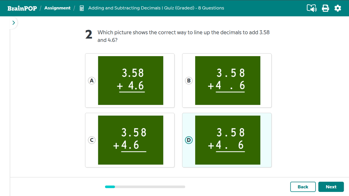 Which picture shows the correct way to line up the decimals to add 3.58 a..