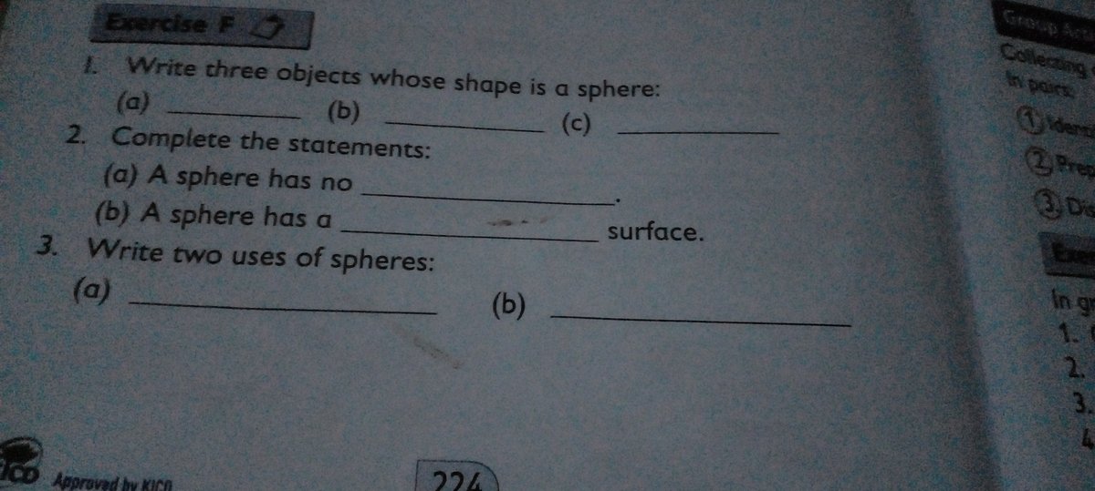 Write three objects whose shape is a sphere: (a) _ (b) _ (c) __ Comple..