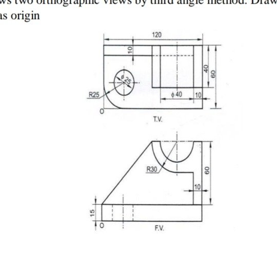 Draw two orthographic views by third angle method. Given the dimensions