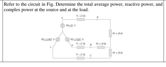 Refer to the circuit shown below. Determine the total average power, reac..