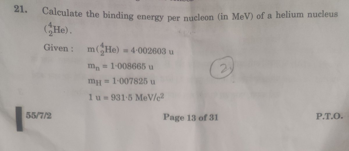 Calculate the binding energy per nucleon (in MeV) of a helium nucleus \le..