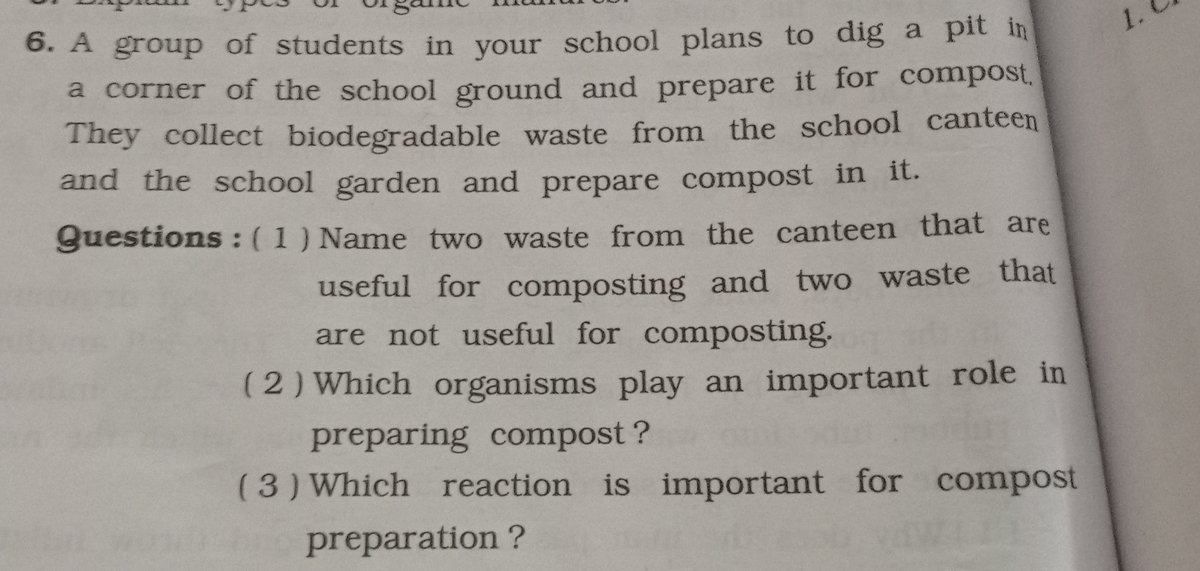 A group of students in your school plans to dig a pit in a corner of the