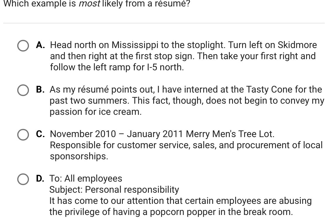 Which example is most likely from a résumé? A. Head north on Mississippi..