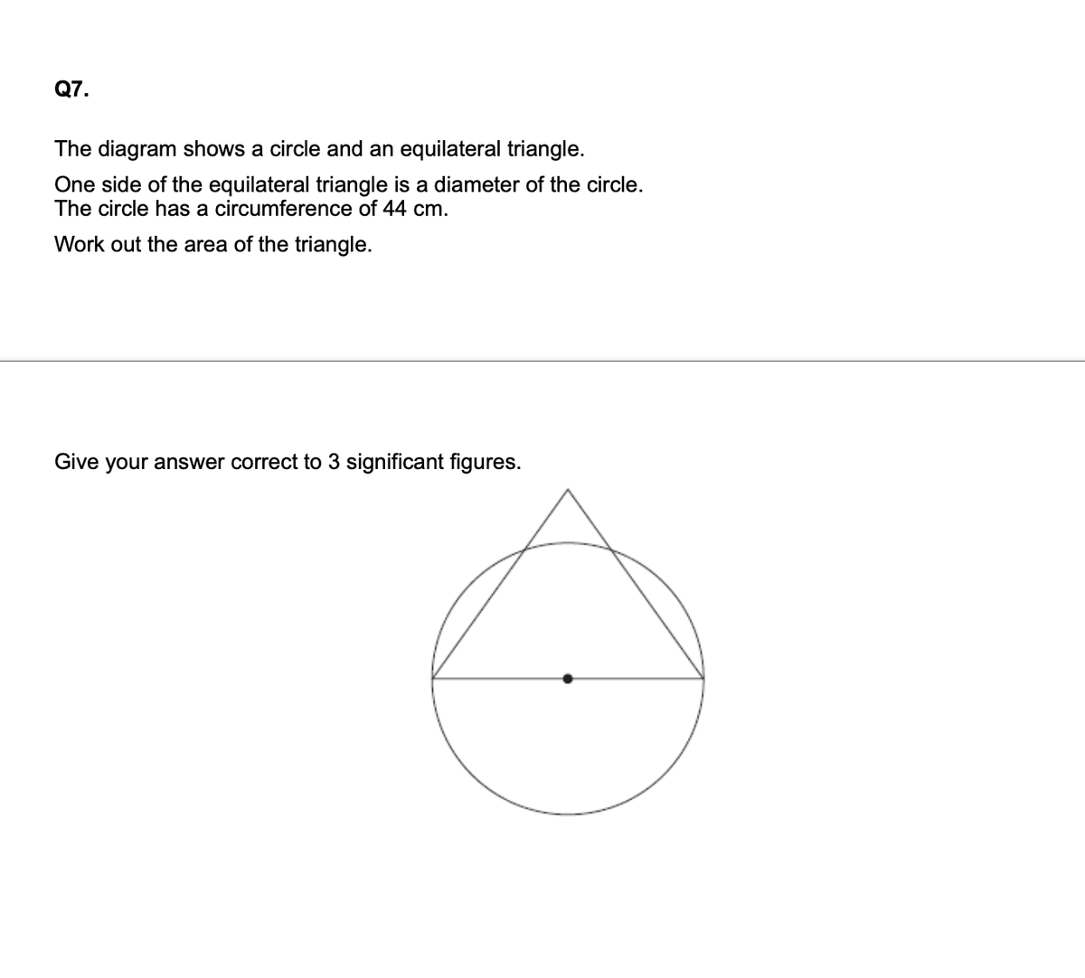 The diagram shows a circle and an equilateral triangle. One side of the e..