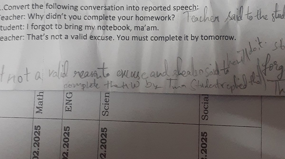 .Convert the following conversation into reported speech: leacher: Why di..