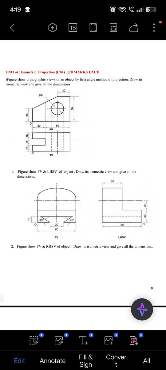 Orthographic Views to Isometric Projection The figure shows the Front Vi..