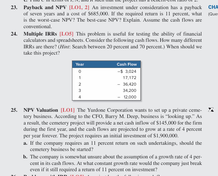 Payback and NPV [LO1, 2] An investment under consideration has a payback