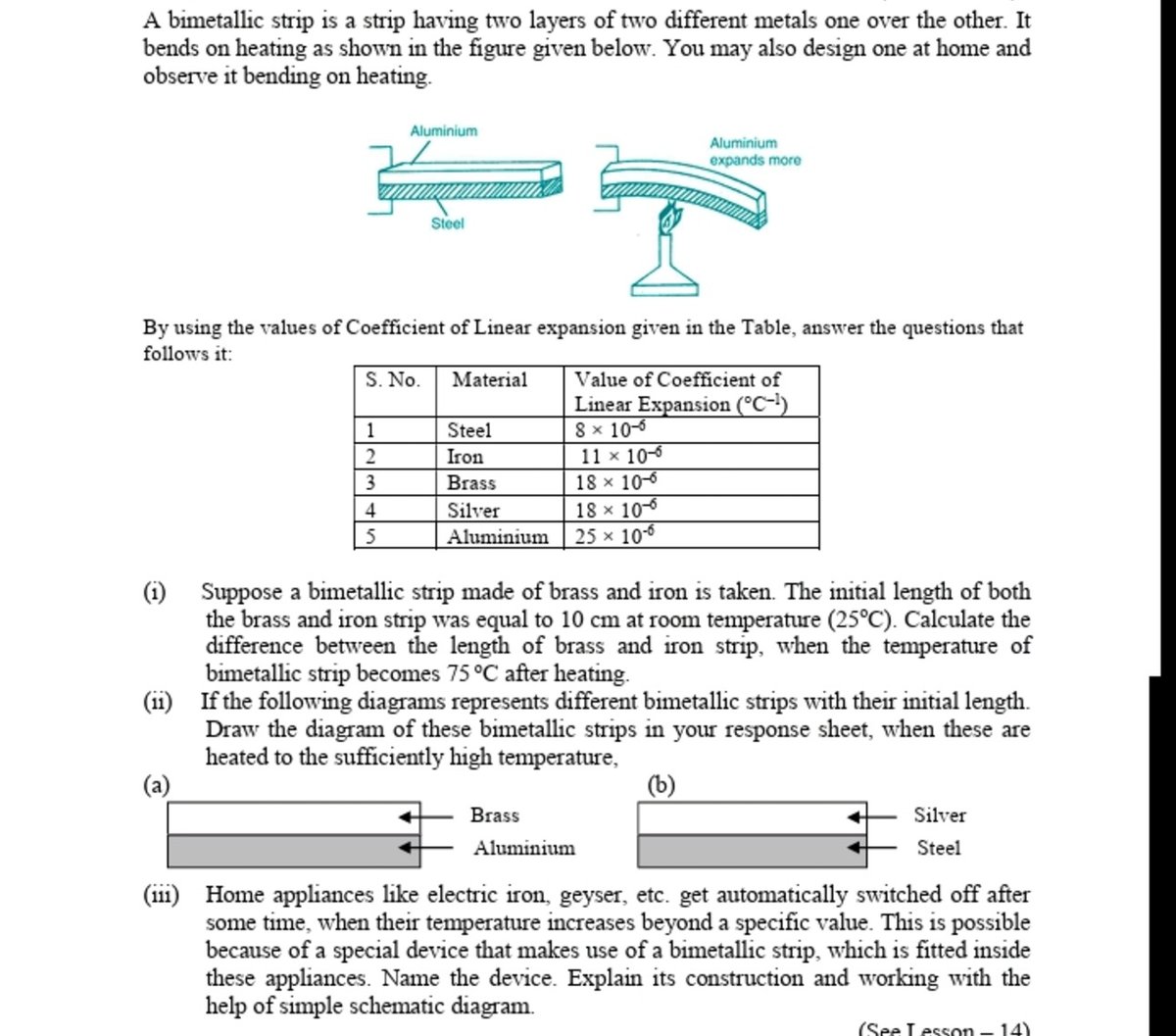 Bimetallic Strip Questions A bimetallic strip is a strip having two laye..