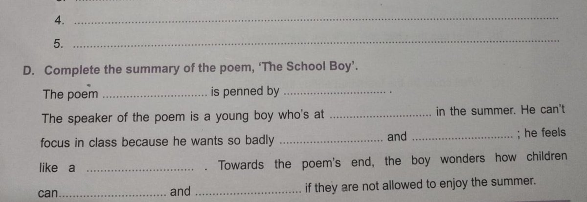 Complete the summary of the poem, 'The School Boy'. The poem _ is penned..