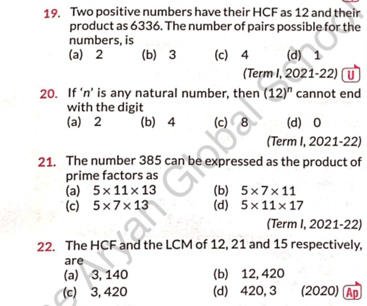 Two positive numbers have their HCF as 12 and their product as 6336. The
