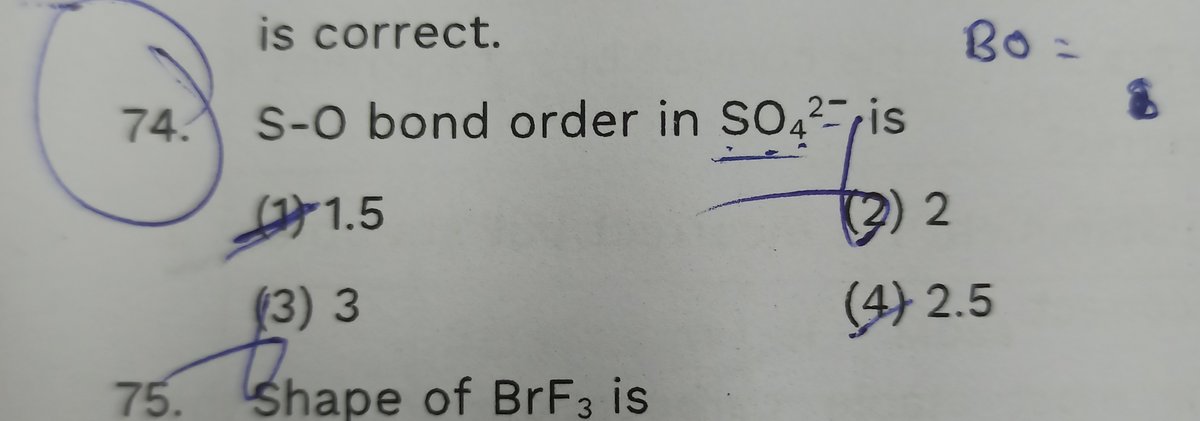 is correct. \mathrm { S } - \mathrm { O } bond order in \mathrm { SO } _ ..