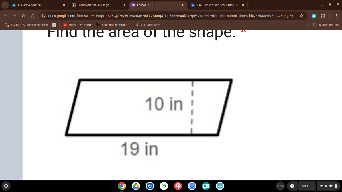 Find the area of the shape. The shape is a parallelogram with base 19 in