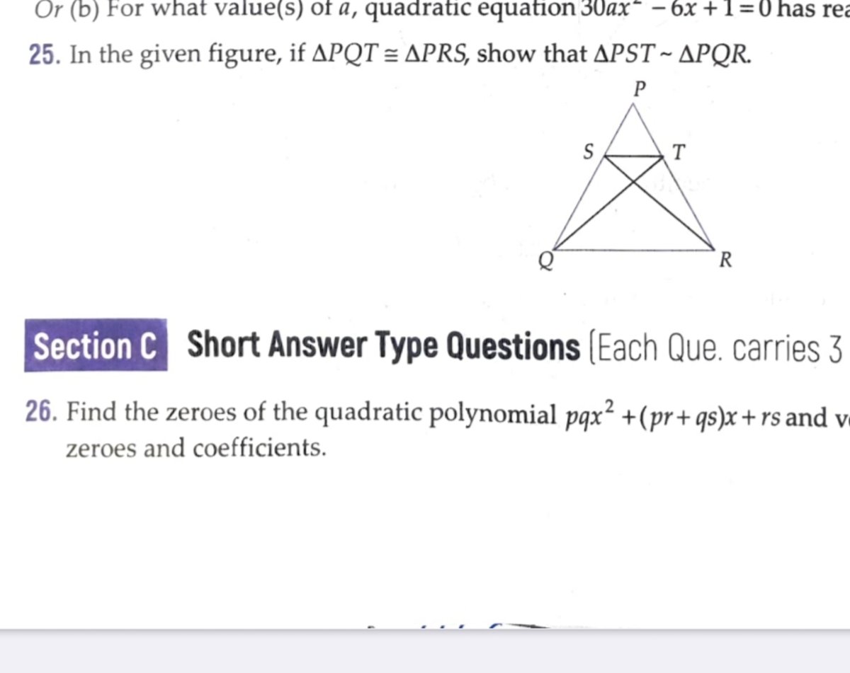 Question 25 In the given figure, if \triangle PQT \cong \triangle PRS, sh..